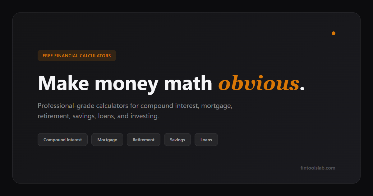 Fin Tools Lab - Professional Financial Calculators & Investment Tools